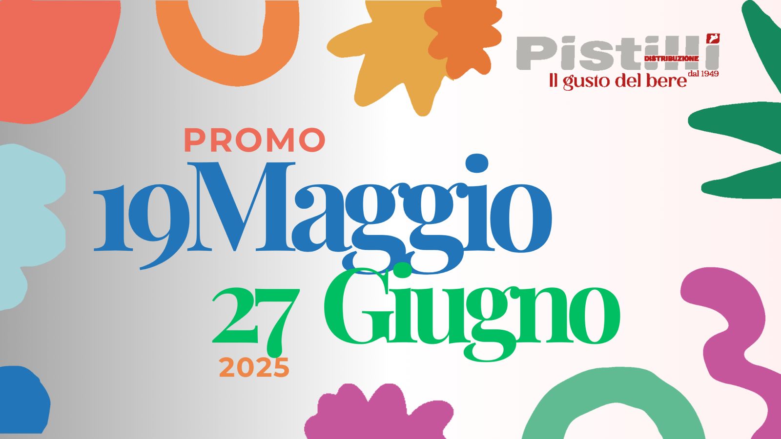 Promozione Maggio - 2025 - Pistilli Distribuzione